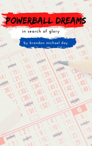 Smashwords – Powerball Dreams: In Search of Glory