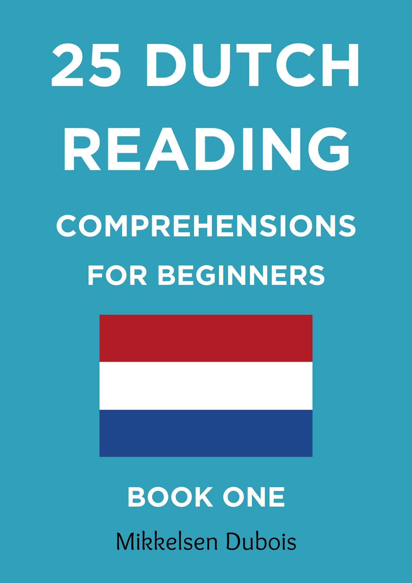 Smashwords – 25 Dutch Reading Comprehensions for Beginners: Book One ...