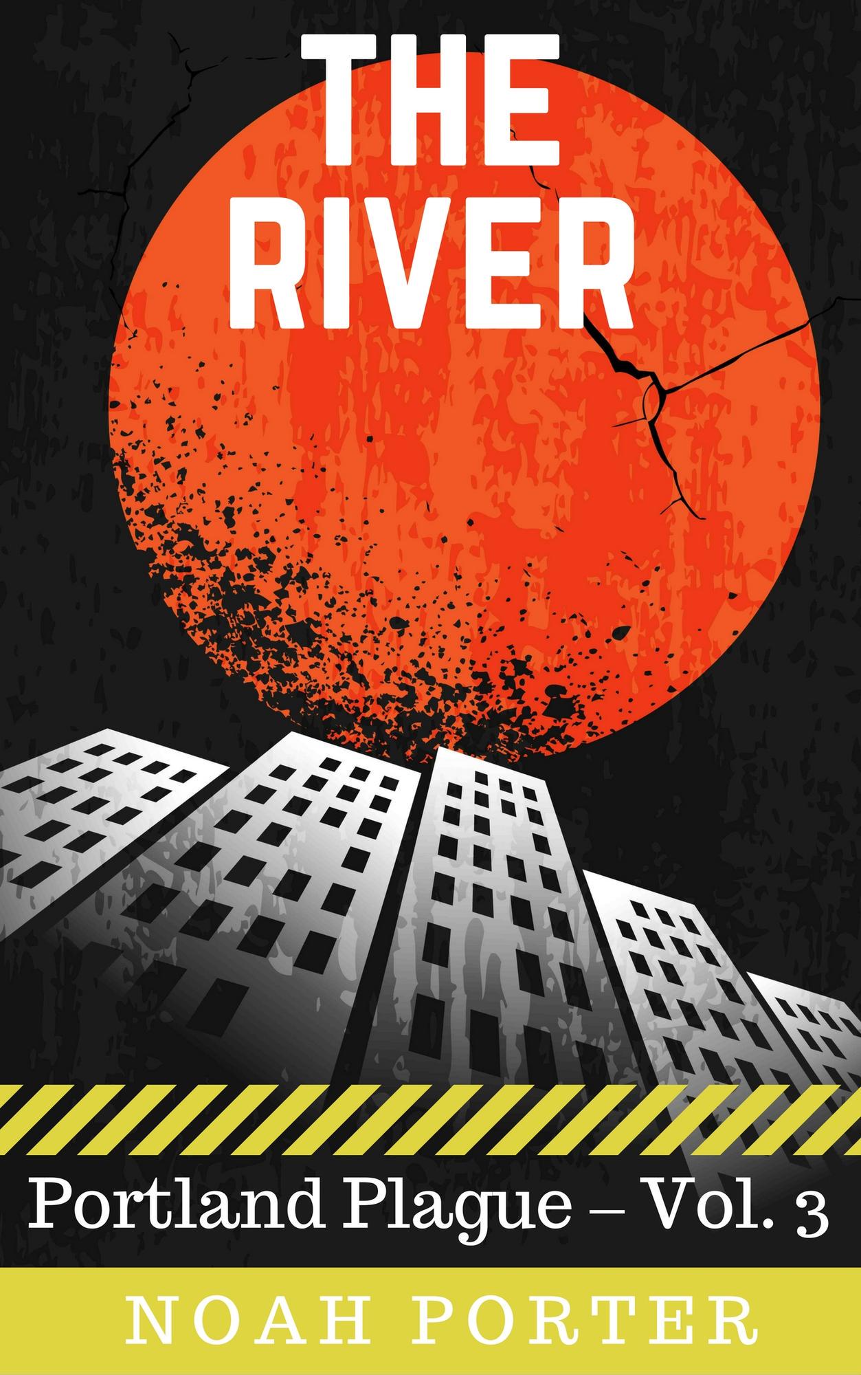 Smashwords – The River (Portland Plague – Vol. 3) – a book by Noah Porter