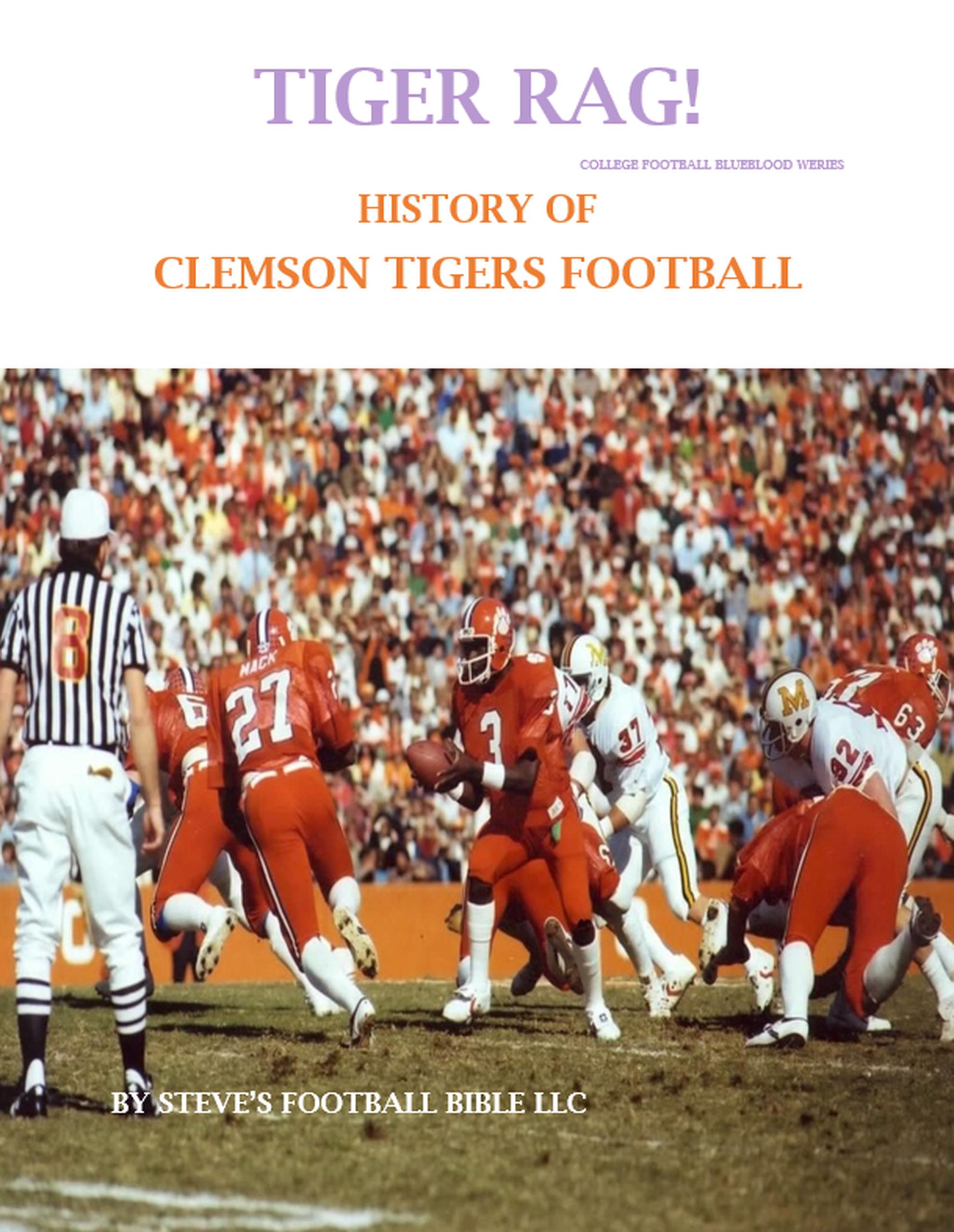 Smashwords – Tiger Rag! History of Clemson Tigers Football – a book by ...