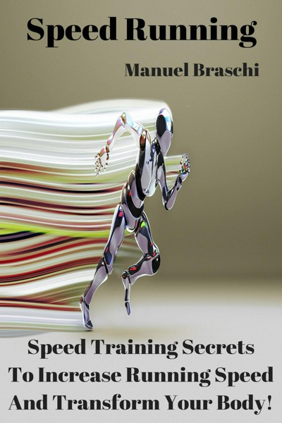 Smashwords – Speed Running – a book by Manuel Braschi