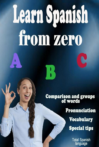 Smashwords – Learn Spanish from zero – a book by Total Spanish language