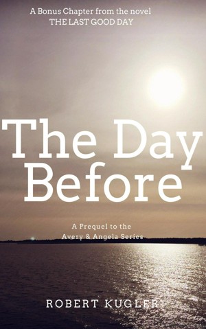 Smashwords – The Day Before: A prequel chapter to THE LAST GOOD DAY