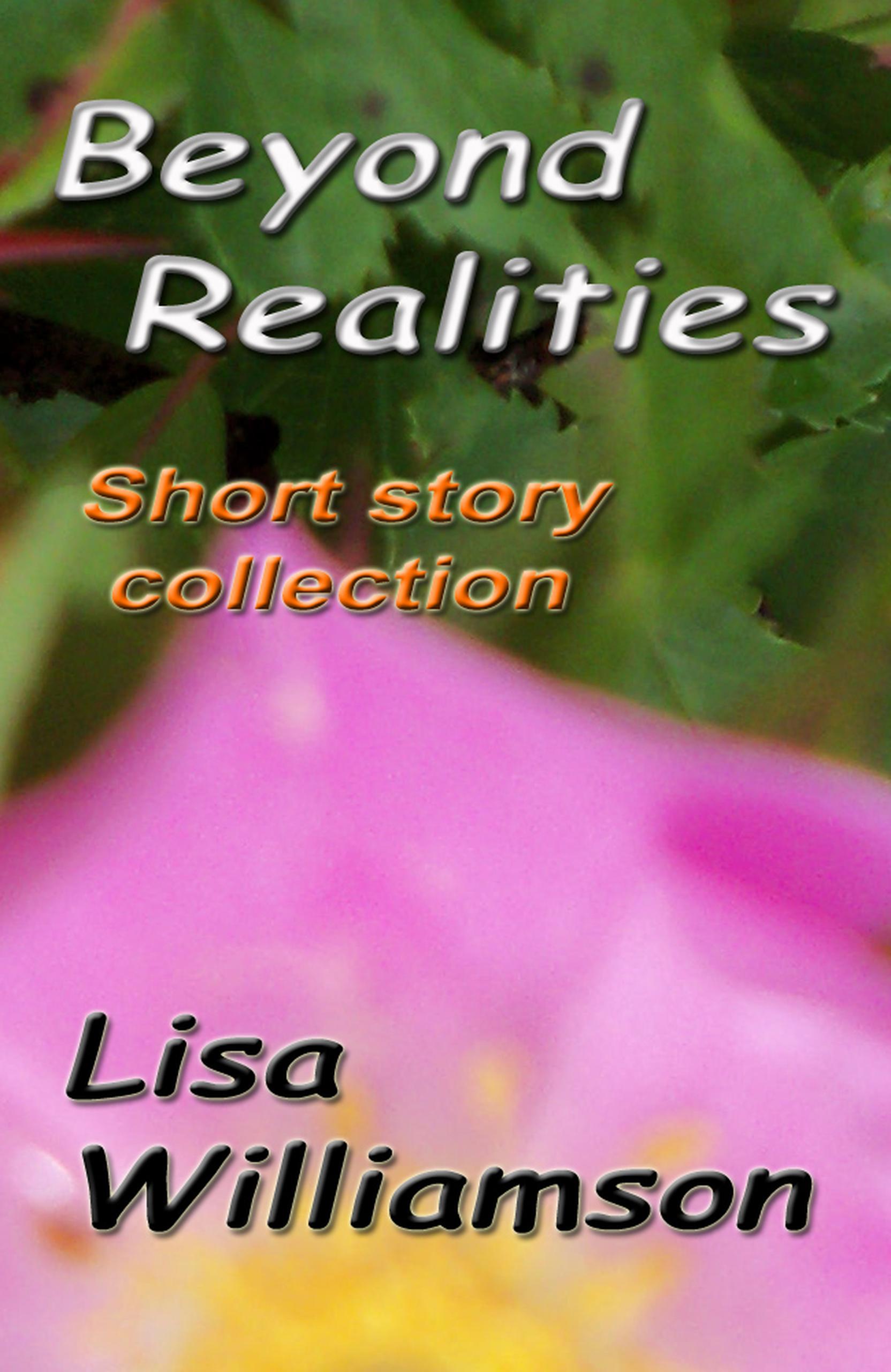 Smashwords – Beyond Realities – a book by Lisa Williamson