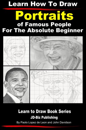 Smashwords – Learn How to Draw Portraits of Famous People in Pencil For ...