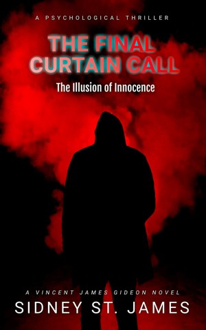 Smashwords – The Final Curtain Call - The Illusion of Innocence