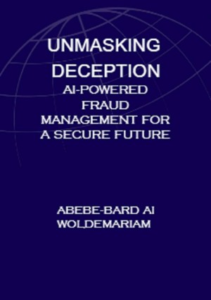 Smashwords – Unmasking Deception: AI-Powered Fraud Management for a Secure Future