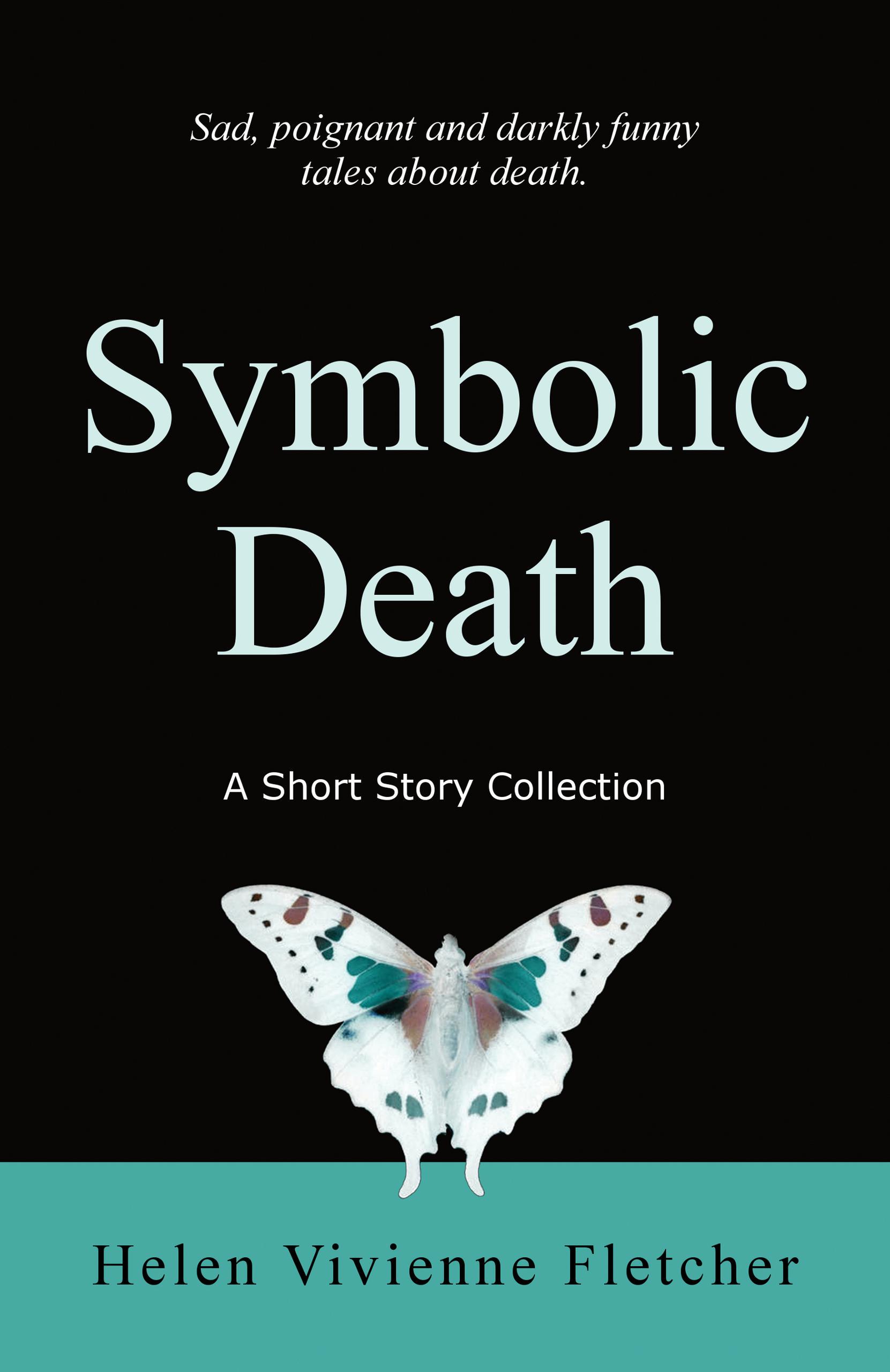 Smashwords – Symbolic Death – a book by Helen Vivienne Fletcher