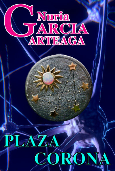 Smashwords – Plaza Corona – a book by Nuria Garcia Arteaga