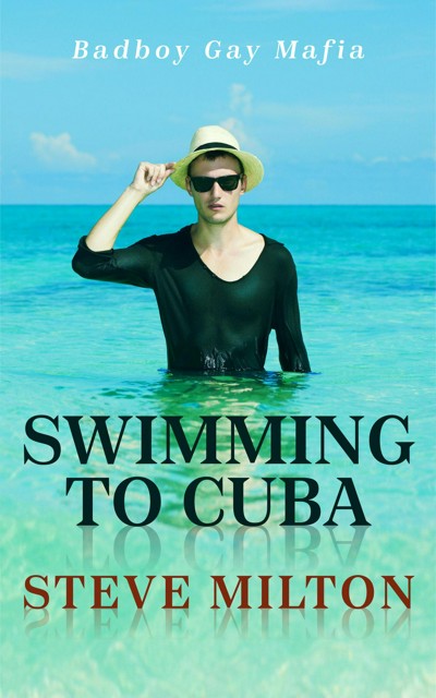 Smashwords – Swimming to Cuba – a book by Steve Milton