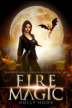 Smashwords – Fire Magic [Supernaturals Underground, Book 2]