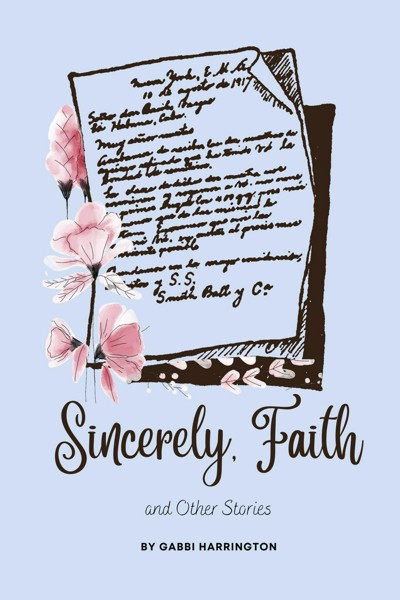 Smashwords – Sincerely, Faith and Other Stories – a book by Gabbi ...