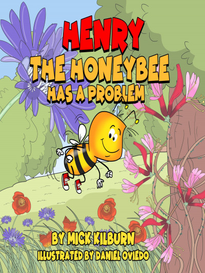 Smashwords – Henry the Honeybee Has a Problem – a book by Mick Kilburn