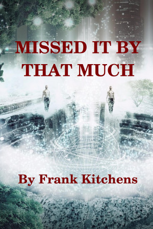 Smashwords – Missed It By That Much