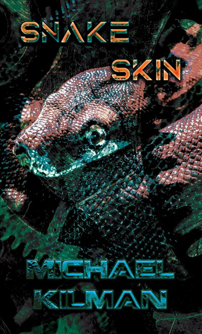Smashwords – Snakeskin – a book by Michael Kilman