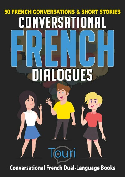 Smashwords – Conversational French Dialogues: 50 French Conversations & Short Stories – a book ...