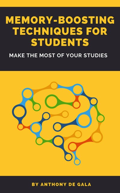 Smashwords – Memory-Boosting Techniques for Students: Make the Most of Your Studies – a book by ...
