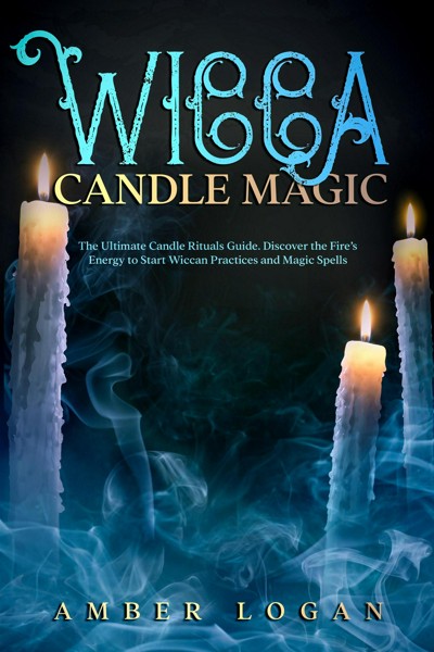 Smashwords – Wicca Candle Magic: The Ultimate Candle Rituals Guide ...