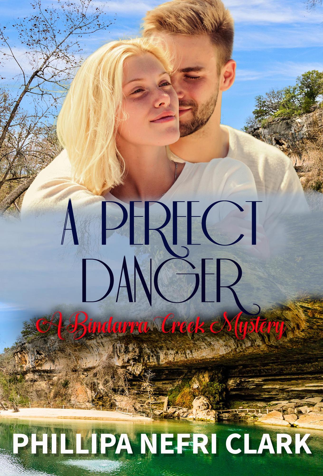 Smashwords – A Perfect Danger (A Bindarra Creek Mystery - Book 7) – a ...