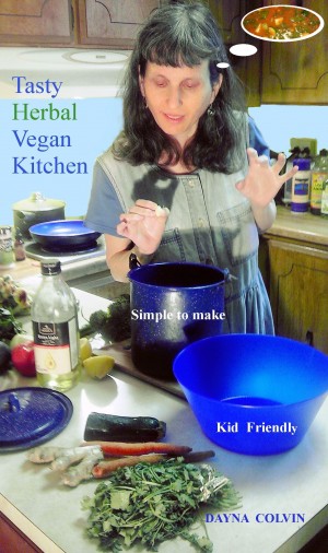 Smashwords – Tasty Herbal Vegan Kitchen – a book by Dayna Colvin