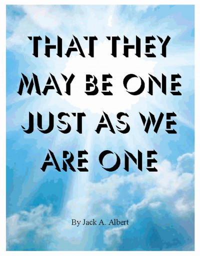 Smashwords – That They May Be One Just As We Are One – a book by Jack A ...