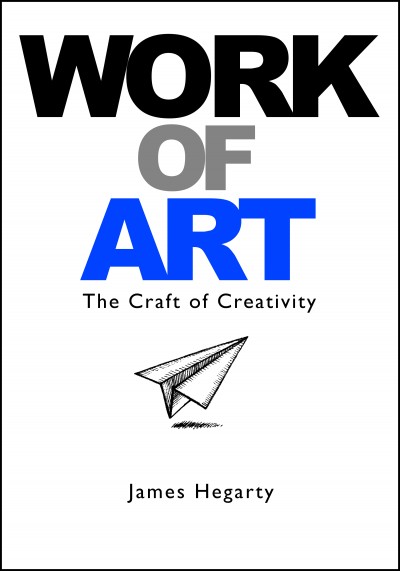 Smashwords – Work of Art: The Craft of Creativity – a book by James Hegarty