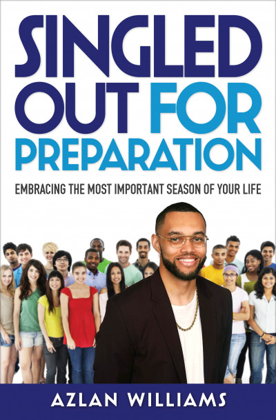 Smashwords – Singled Out for Preparation – a book by Azlan Williams