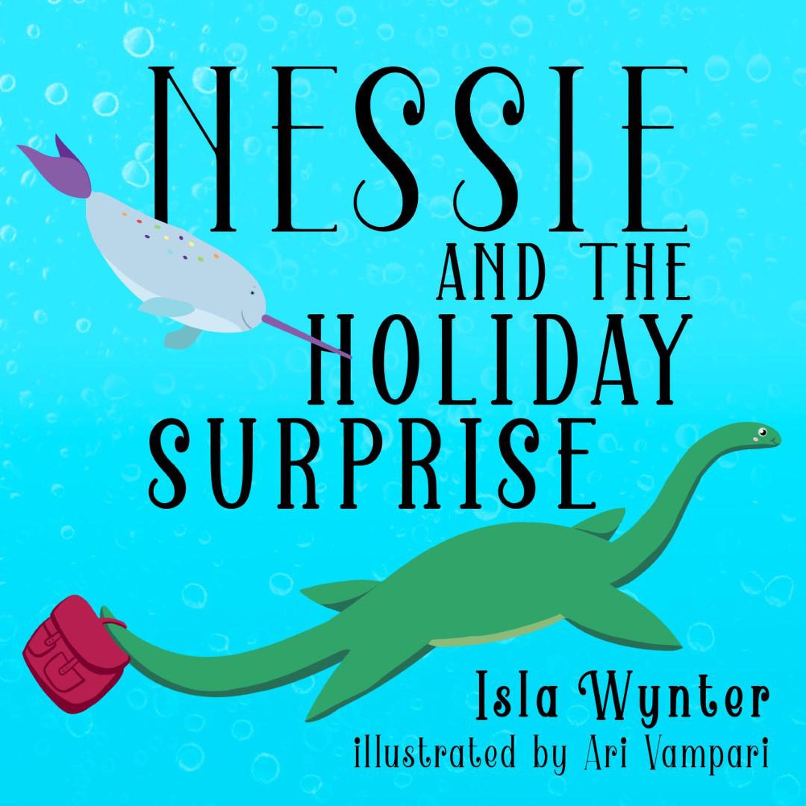 Smashwords – Nessie and the Holiday Surprise – a book by Isla Wynter