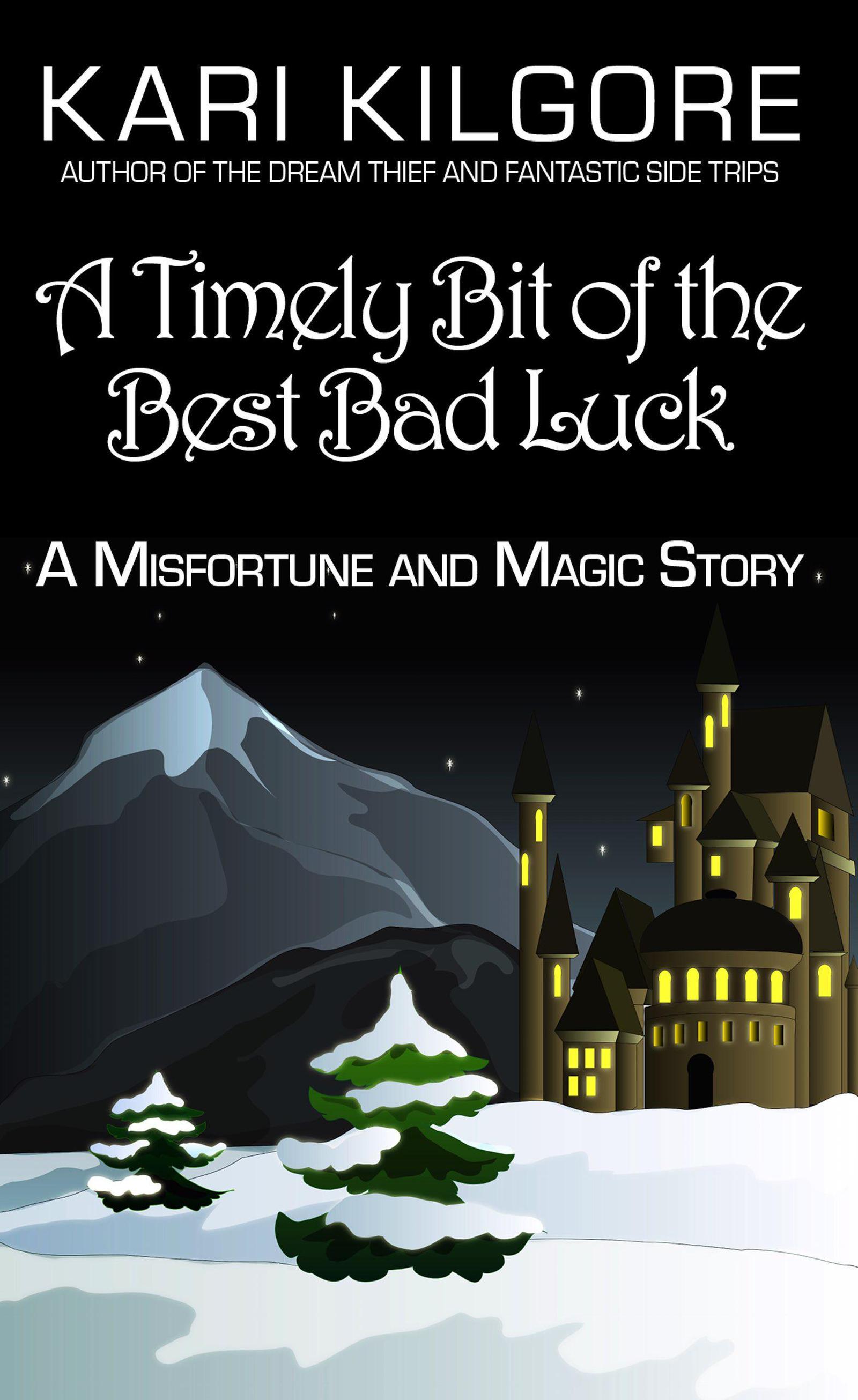 Smashwords – A Timely Bit of the Best Bad Luck: A Misfortune and Magic ...
