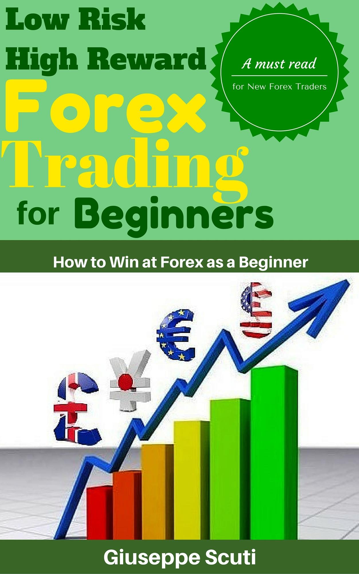 Smashwords – Low Risk High Reward Forex Trading for Beginners – a book ...