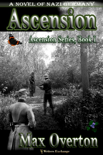 Smashwords – Ascension, A Novel of Nazi Germany – a book by Max Overton