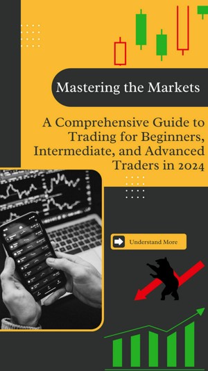 Smashwords – Mastering the Markets: A Comprehensive Guide to Trading for Beginners, Intermediate ...