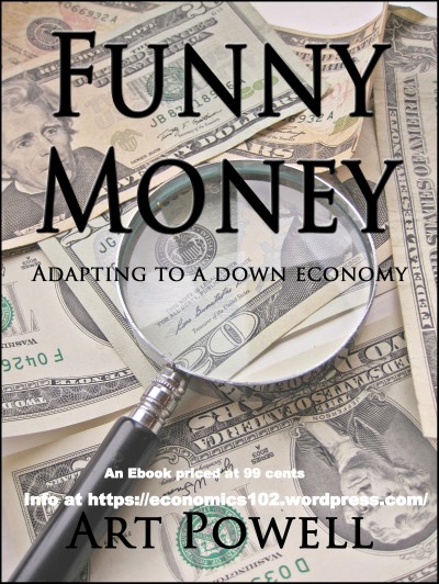 Smashwords – Funny Money: Adapting to a Down Economy – a book by Art Powell