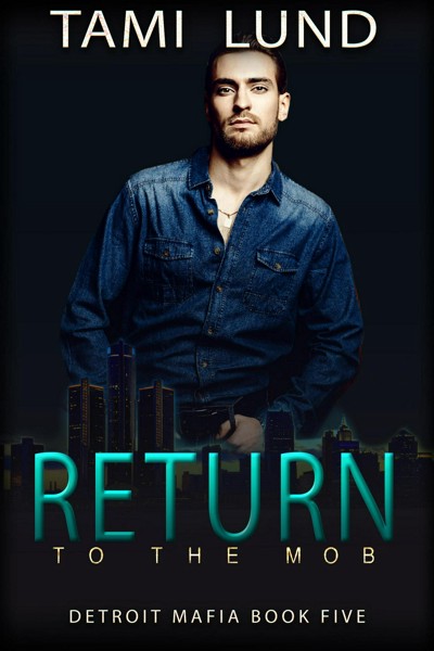 Smashwords – Return to the Mob – a book by Tami Lund