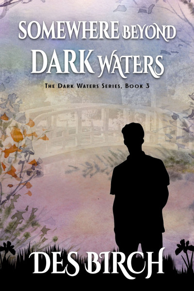 Smashwords – Somewhere Beyond Dark Waters – a book by Des Birch