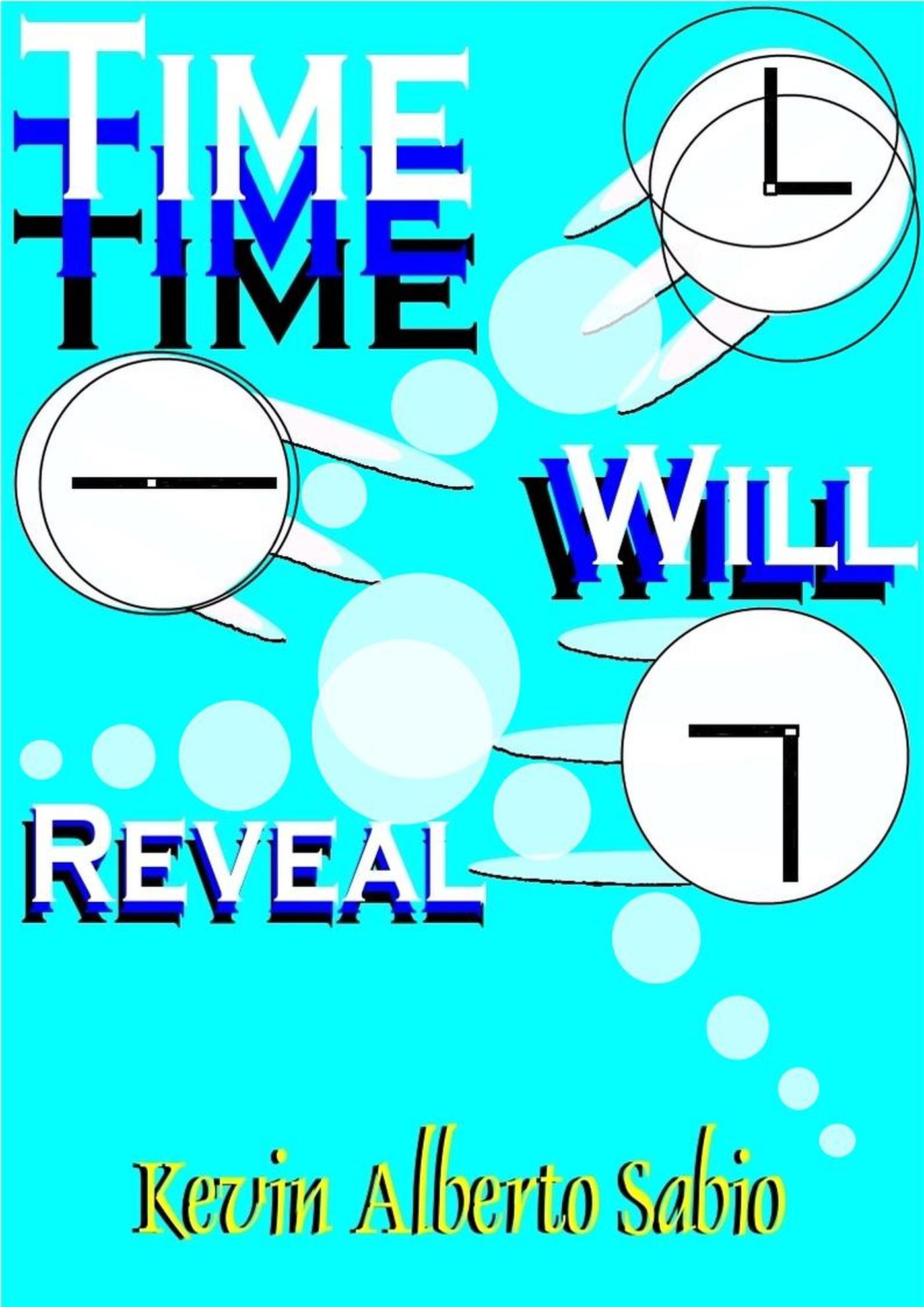 Smashwords – Time Will Reveal – a book by Kevin Alberto Sabio
