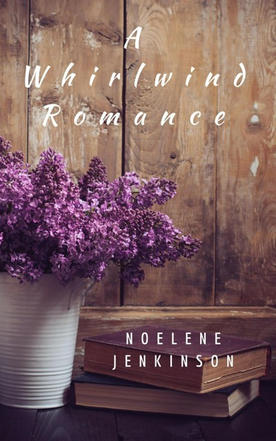 Smashwords – A Whirlwind Romance – a book by Noelene Jenkinson