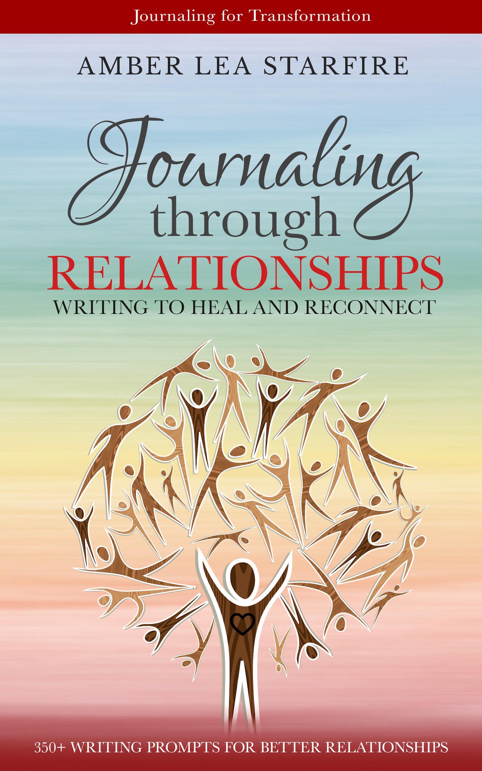 Smashwords – Journaling Through Relationships: Writing to Heal and ...