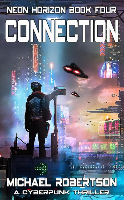 Smashwords – Connection: A Cyberpunk Thriller – a book by Michael Robertson