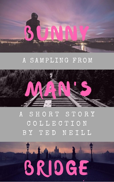 Smashwords Bunny Mans Bridge A Sampling From A Short Story