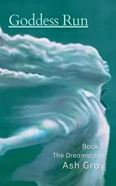 Smashwords – Goddess Run – a book by Ash Gray