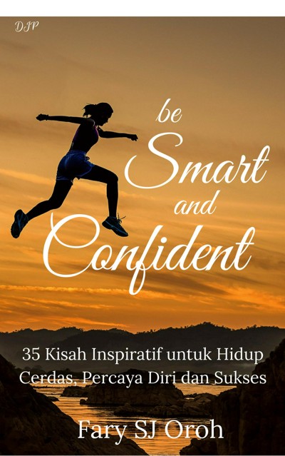 Smashwords – Be Smart and Confident: 35 Kisah Inspiratif untuk Hidup ...