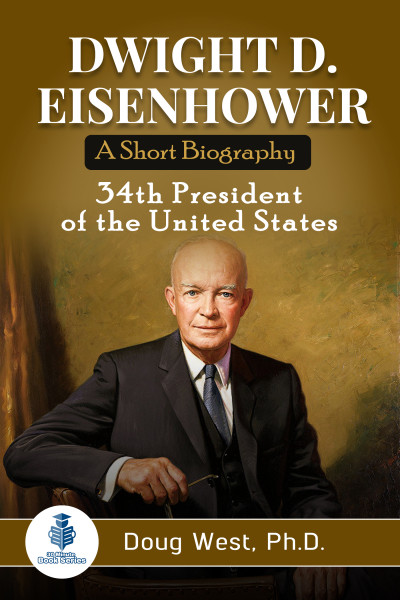 Smashwords – Dwight D. Eisenhower: A Short Biography: 34th President of ...