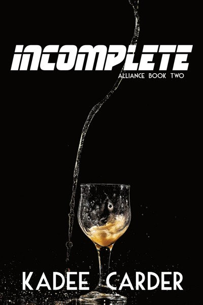 Smashwords – Incomplete – a book by Kadee Carder
