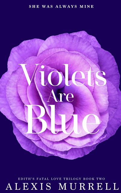Smashwords – Violets Are Blue – a book by Alexis Murrell