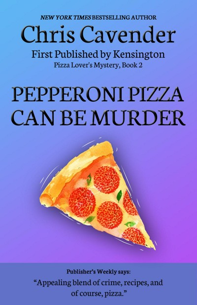 Smashwords – Pepperoni Pizza Can Be Murder – a book by Chris Cavender
