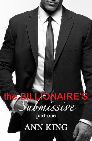 Smashwords – The Billionaire's Submissive (Part 1)