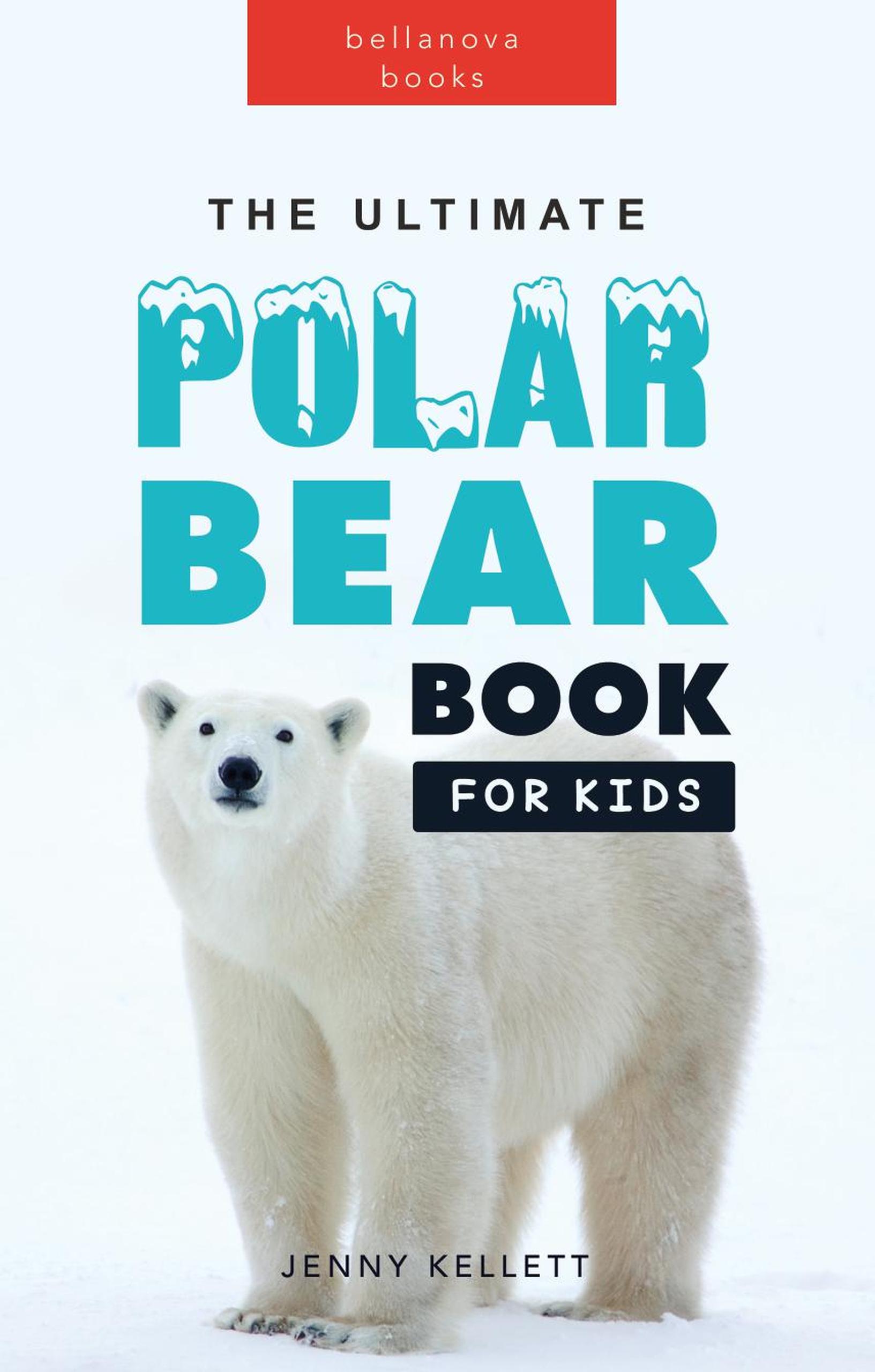 Smashwords – The Ultimate Polar Bear Book for Kids – a book by Jenny ...