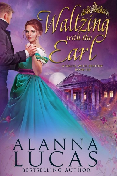 Smashwords – Waltzing with the Earl – a book by Alanna Lucas