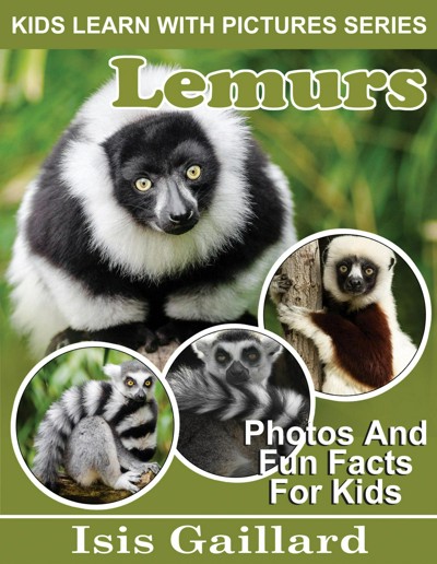 Smashwords – Lemurs Photos and Fun Facts for Kids – a book by Isis Gaillard